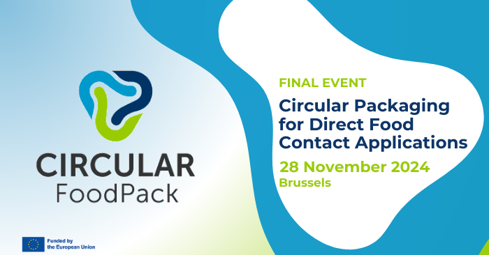 CIRCULAR FoodPack Final Event: “Circular Packaging for Direct Food ...